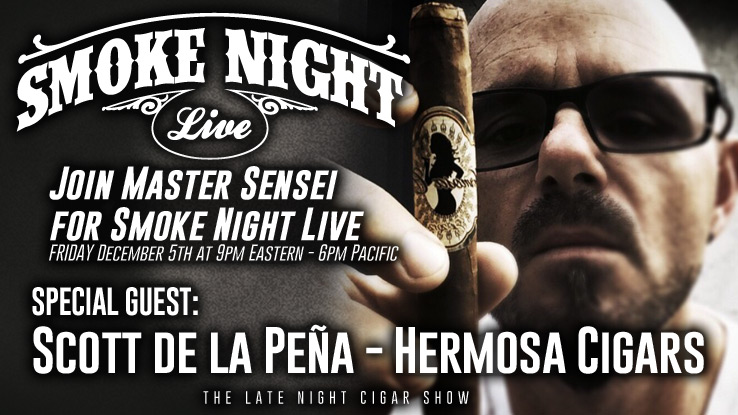 Smoke Night LIVE with Hermosa Cigars - Cigar Dojo