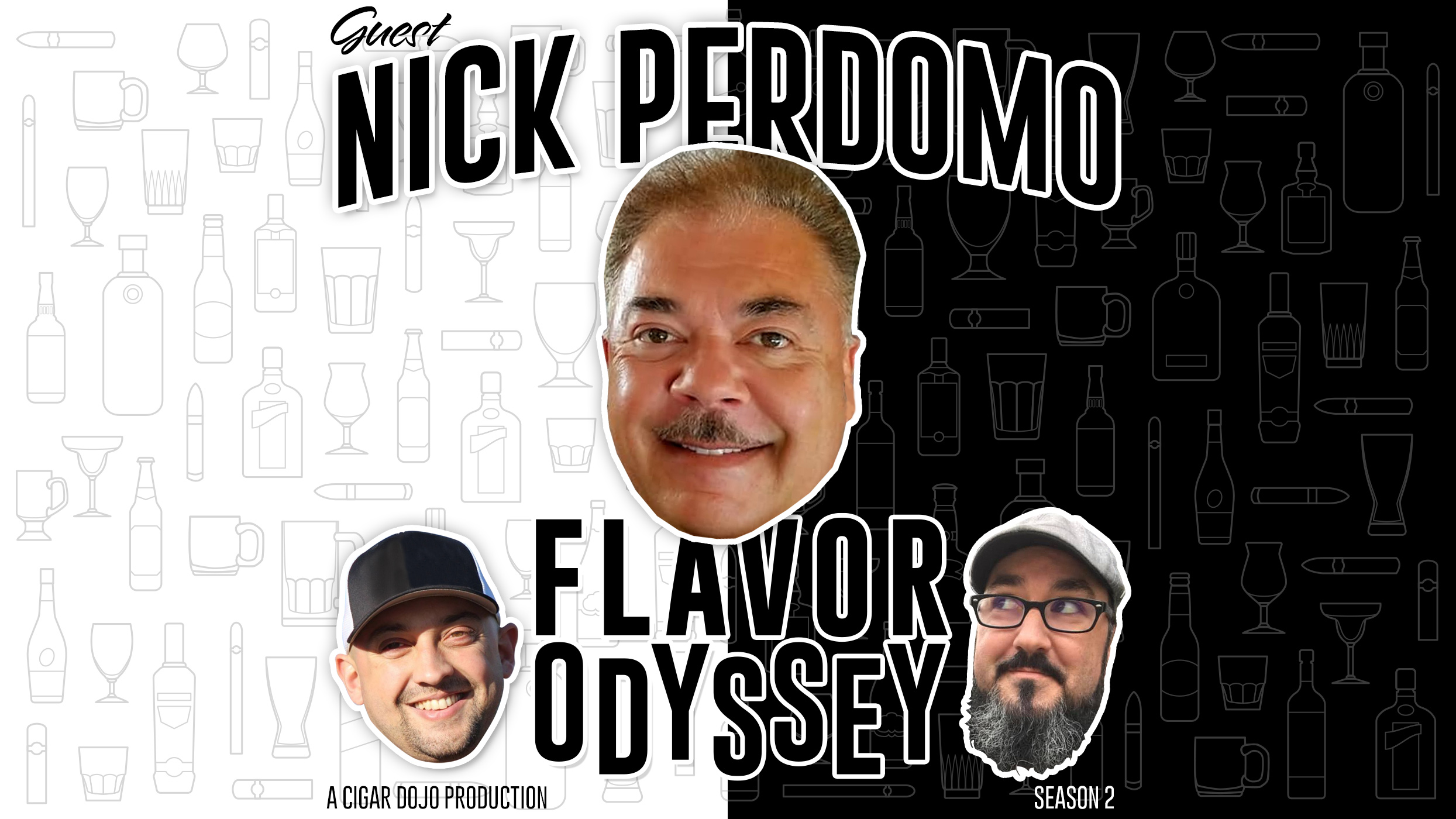 Flavor Odyssey 033 - Season 2 Premiere With Nick Perdomo - Cigar Dojo